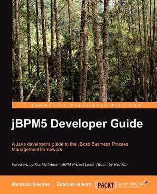 Jbpm 5 Developer Guide by Mauricio Salatino | Goodreads