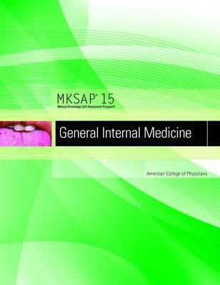 MKSAP 15 General Internal Medicine by American College of Physicians ...