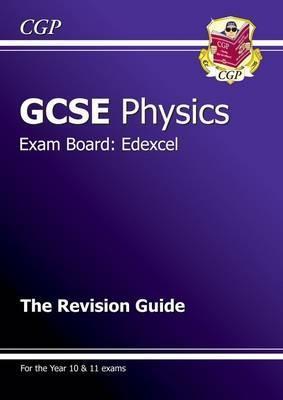 Physics: GCSE: Exam Board: Edexcel : The Revision Guide by Richard ...