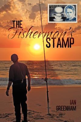 The Fisherman's Stamp by Ian Greenham | Goodreads