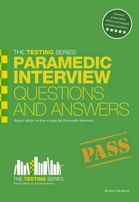 Paramedic Interview Questions and Answers by Richard McMunn | Goodreads