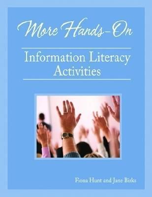 More Hands-On Information Literacy Activities by Fiona Hunt | Goodreads