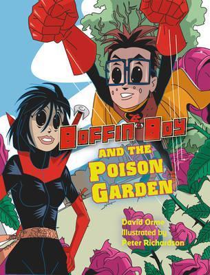 Boffin Boy and the Poison Garden by Orme David | Goodreads