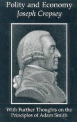 Polity and Economy: Further Thoughts Principles Of Adam Smith by Joseph ...