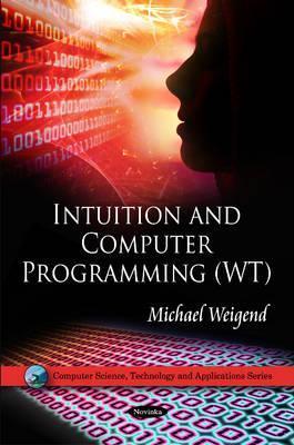 Intuition and Computer Programming Wt by Michael Weigend | Goodreads