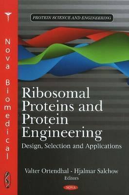 Ribosomal Proteins and Protein Engineering: Design, Selection and ...