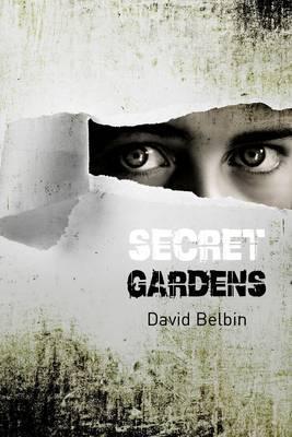 Secret Gardens by David Belbin | Goodreads