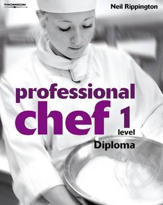 Professional Chef - Level 1 - Diploma by Neil Rippington | Goodreads