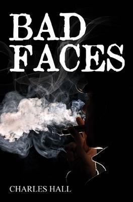 Bad Faces by Charles Hall | Goodreads