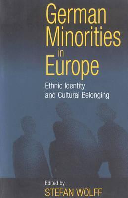 German Minorities in Europe: Ethnic Identity and Cultural Belonging by ...