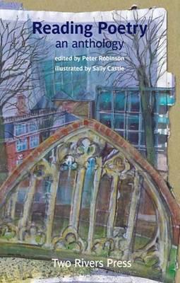 Reading Poetry: An Anthology by Peter Robinson | Goodreads