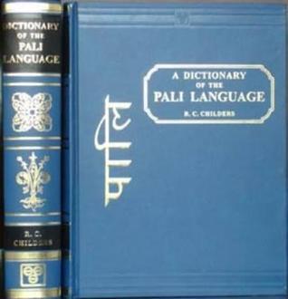 Dictionary of the Pali Language by Robert Caesar Childers | Goodreads