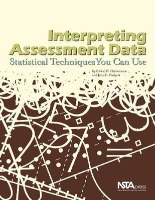 Interpreting Assessment Data: Statistical Techniques You Can Use by ...