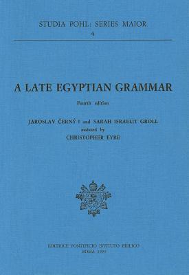 Late Egyptian Grammar by Jaroslaw Cerny | Goodreads