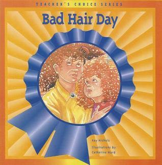 BAD HAIR DAY by Pearson Prentice Hall | Goodreads