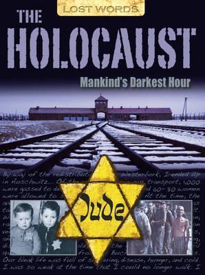 Lost Words the Holocaust: Mankind's Darkest Hour by Judith Sandeen ...