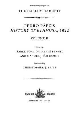 Pedro Páez's History of Ethiopia, 1622 / Volume II by Christopher J ...