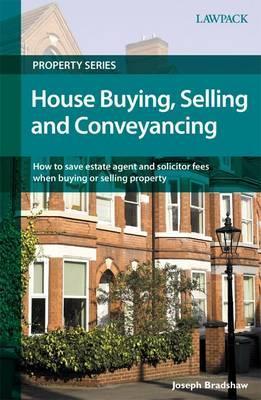 House Buying Selling & Conveyancing 6th by Joseph Bradshaw | Goodreads