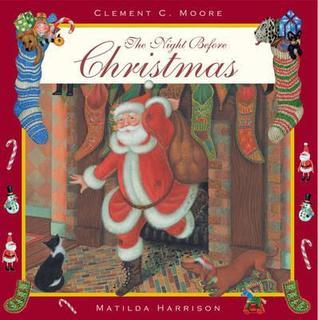Night Before Christmas by Clement Clarke Moore | Goodreads