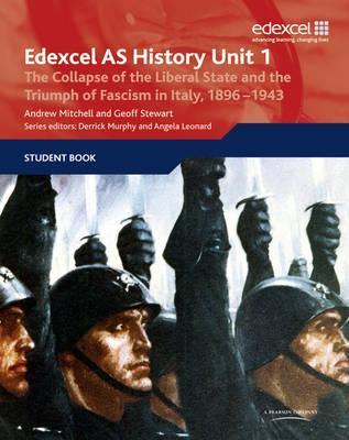 Edexcel GCE History AS Unit 1 E/F3 The Collapse of the Liberal State and the Triumph of Fascism ...