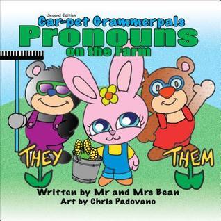 Pronouns on the Farm, Second Edition by Mr. and Mrs. Bean | Goodreads
