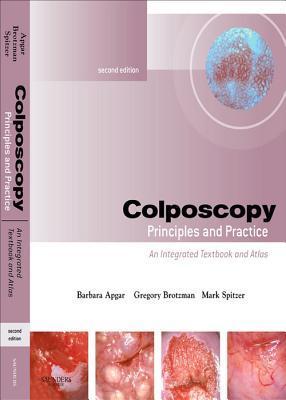 Colposcopy E-Book: Principles and Practice by Barbara Apgar | Goodreads