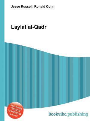 Laylat Al-Qadr by Jesse Russell | Goodreads