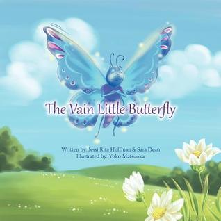 The Vain Little Butterfly: Based on the fairytale by Hans Christian ...
