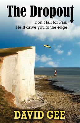 The Dropout: Don't Fall for Paul. He'll Drive You to the Edge by David ...