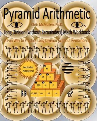 Pyramid Arithmetic Long Division (without Remainders) Math Workbook: A ...
