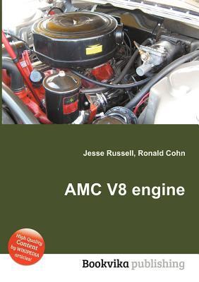 AMC V8 Engine by Jesse Russell | Goodreads