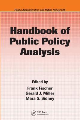 Handbook of Public Policy Analysis: Theory, Politics, and Methods by ...