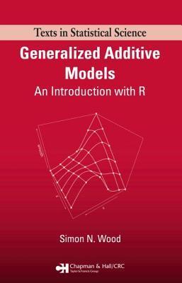 Generalized Additive Models: An Introduction with R by Simon Wood ...