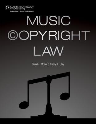 Music Copyright Law by David J. Moser | Goodreads