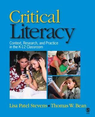 Critical Literacy: Context, Research, and Practice in the K-12 ...