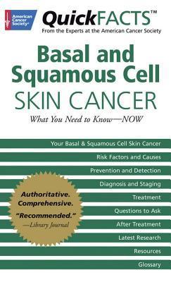 Quickfacts(tm) Basal and Squamous Cell Skin Cancer: What You Need to ...