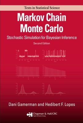 Markov Chain Monte Carlo: Stochastic Simulation for Bayesian Inference by Dani Gamerman | Goodreads
