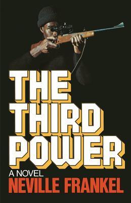 The Third Power by Neville Frankel | Goodreads