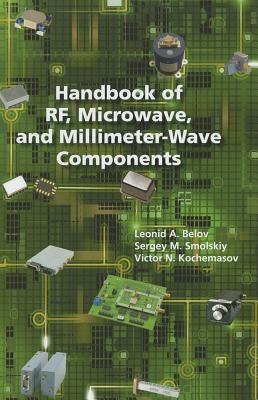 Handbook of RF, Microwave, and Millimeter-Wave Components (Artech House ...