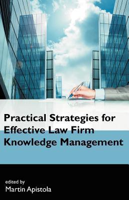 Practical Strategies for Effective Law Firm Knowledge Management by ...