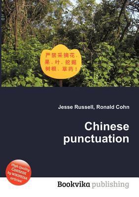Chinese Punctuation by Jesse Russell | Goodreads