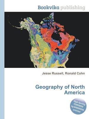 Geography of North America by Jesse Russell | Goodreads