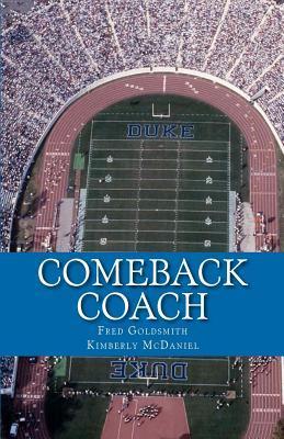 Comeback Coach by Fred Goldsmith | Goodreads