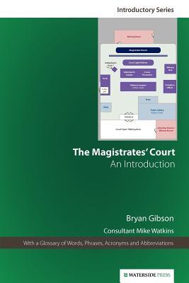 The Magistrates' Court: An Introduction by Bryan Gibson | Goodreads