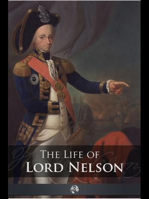 The Life of Lord Nelson by Robert Southey | Goodreads