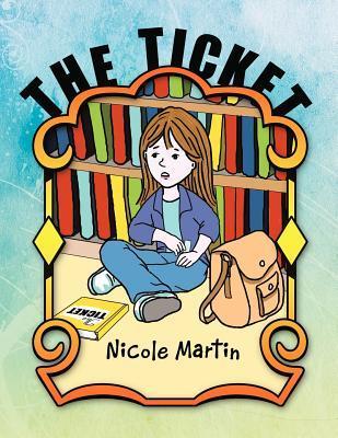 The Ticket by Nicole ^ Martin | Goodreads