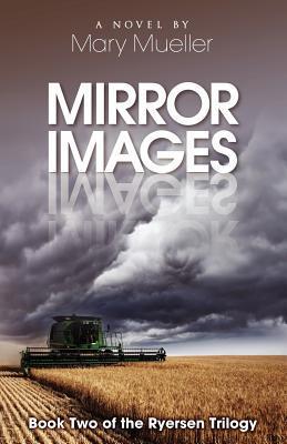 Mirror Images by Mary Mueller | Goodreads