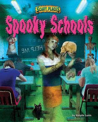 Spooky Schools - Narrative Non-Fiction About Haunting Locations ...