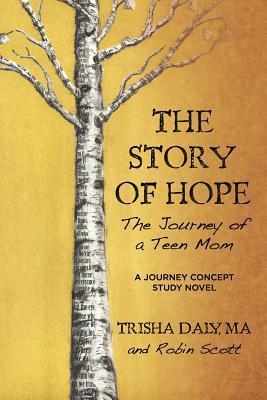 The Story of Hope: The Journey of a Teen Mom: A Journey Concept Study ...