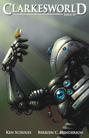 Clarkesworld Magazine, Issue 29, February 2009 by Neil Clarke | Goodreads